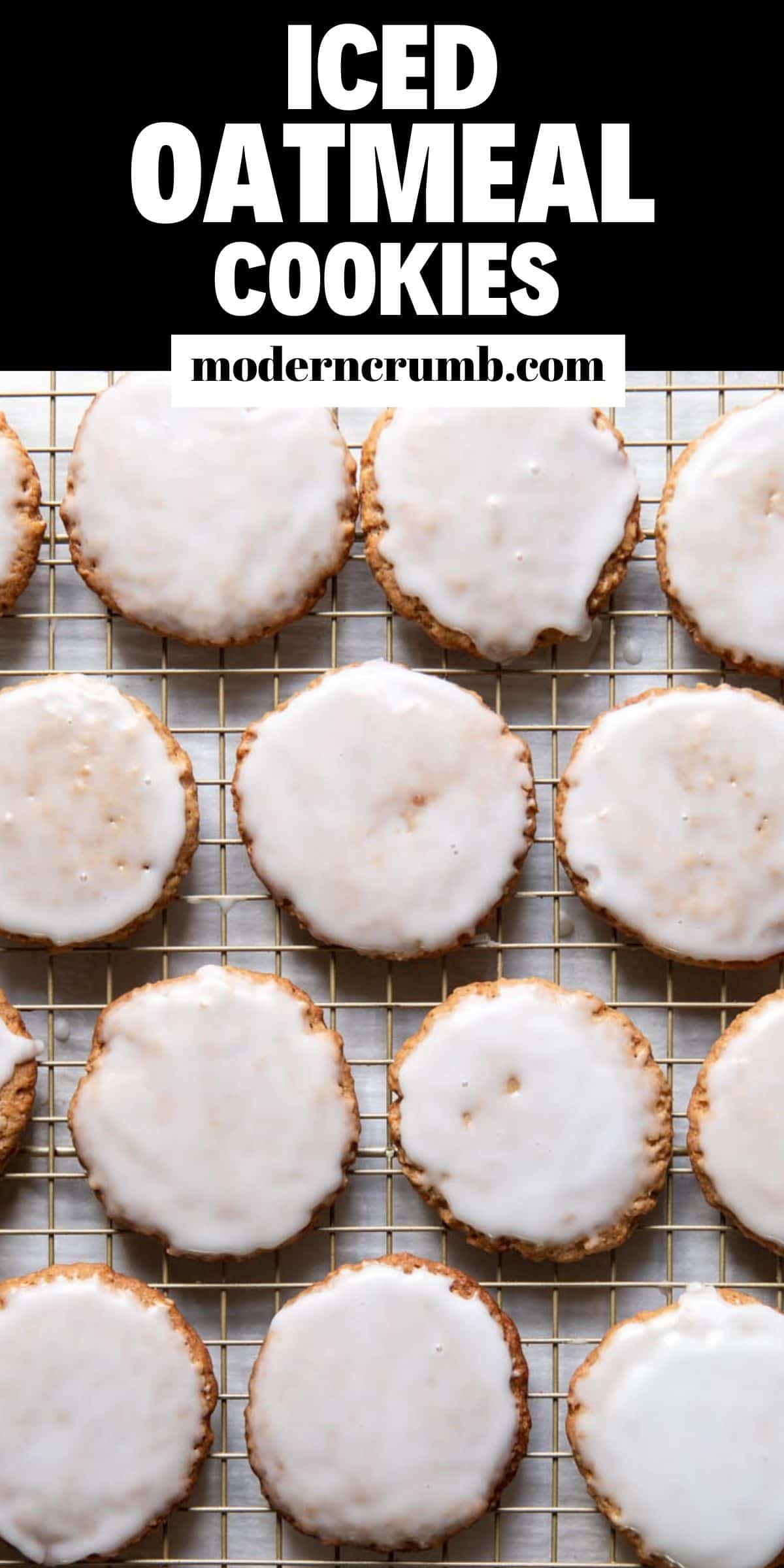 Iced Oatmeal Cookies - Modern Crumb